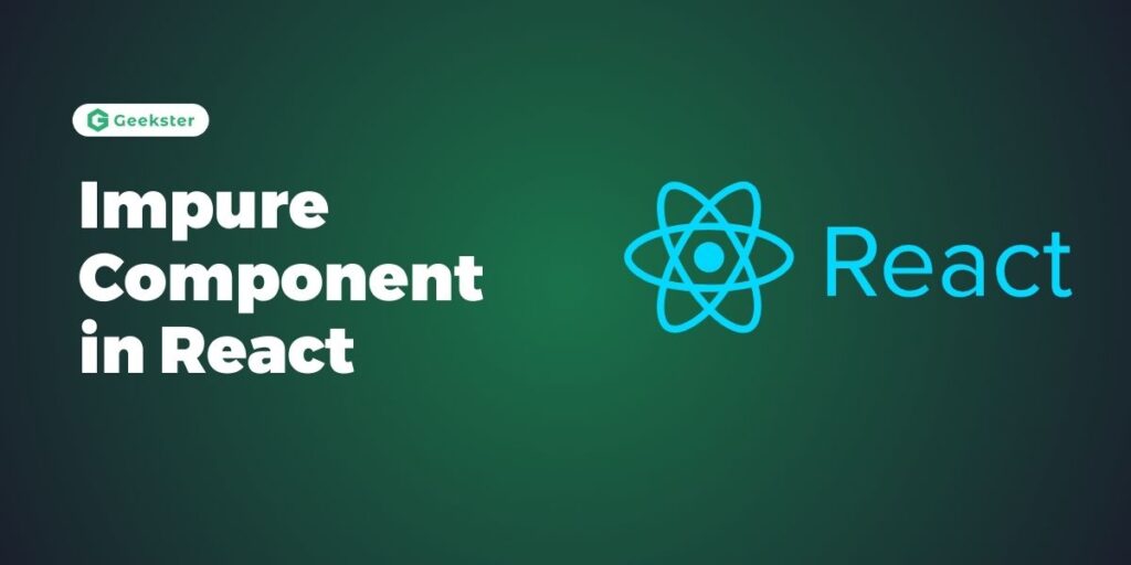 Impure Component In React With Example